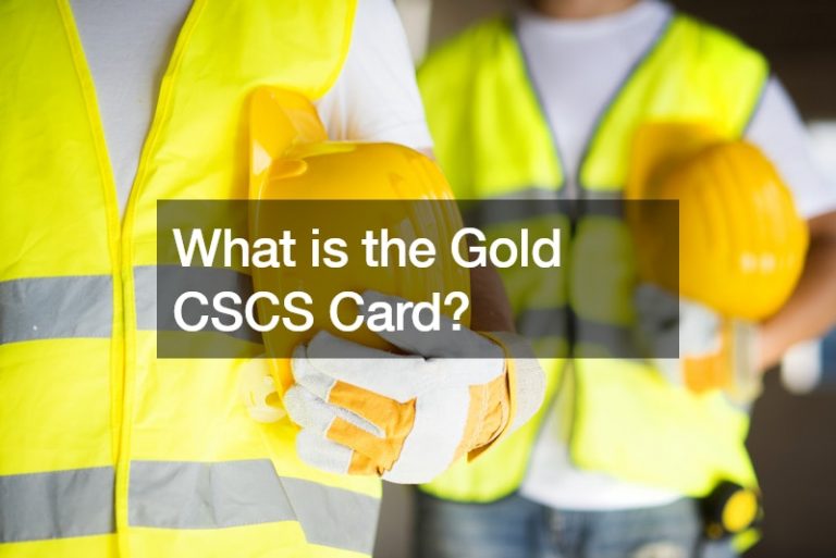 What is the Gold CSCS Card? - Blue Jean Nation
